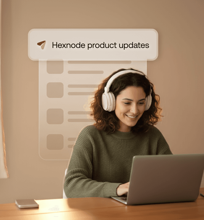 What S New In Hexnode Latest Features Updates